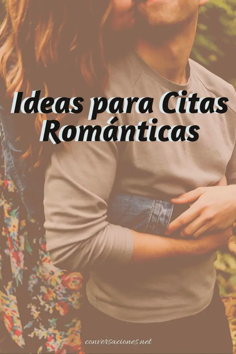 + 160 Ideas para ¡Citas Románticas, Creativas y Originales!