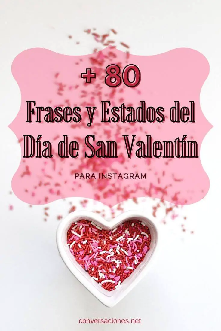 Frases para el Día de San Valentín para tus Fotos y Estados